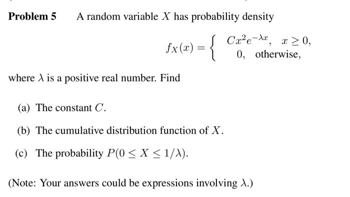 Solved Problem 5 A random variable X has probability density | Chegg.com