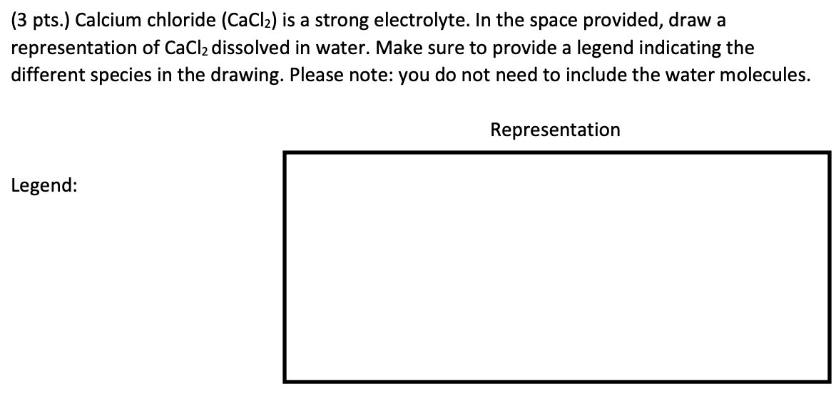 Solved (3 pts.) Calcium chloride (CaCl2) is a strong | Chegg.com