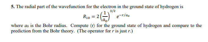 Solved 5. The radial part of the wavefunction for the | Chegg.com