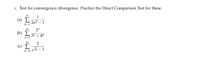 Solved 1. Test for convergence/divergence. Practice the | Chegg.com
