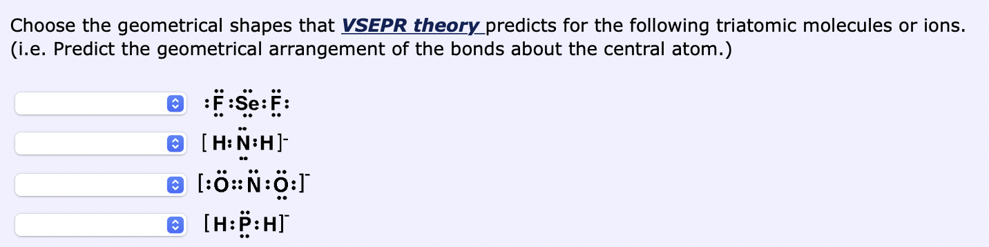 Solved Choose the geometrical shapes that VSEPR theory | Chegg.com