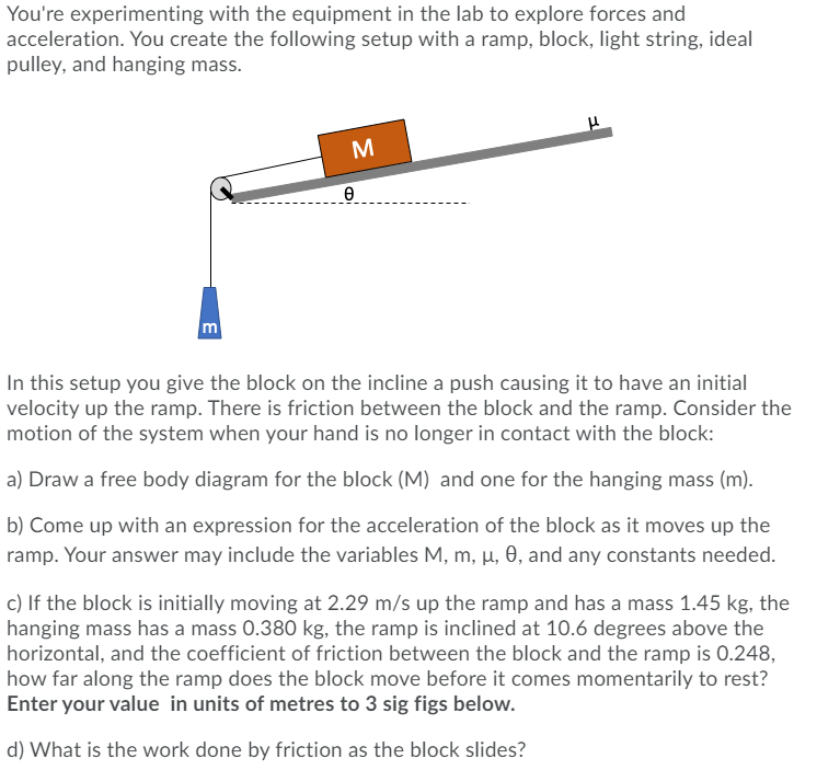 Solved You're experimenting with the equipment in the lab to | Chegg.com