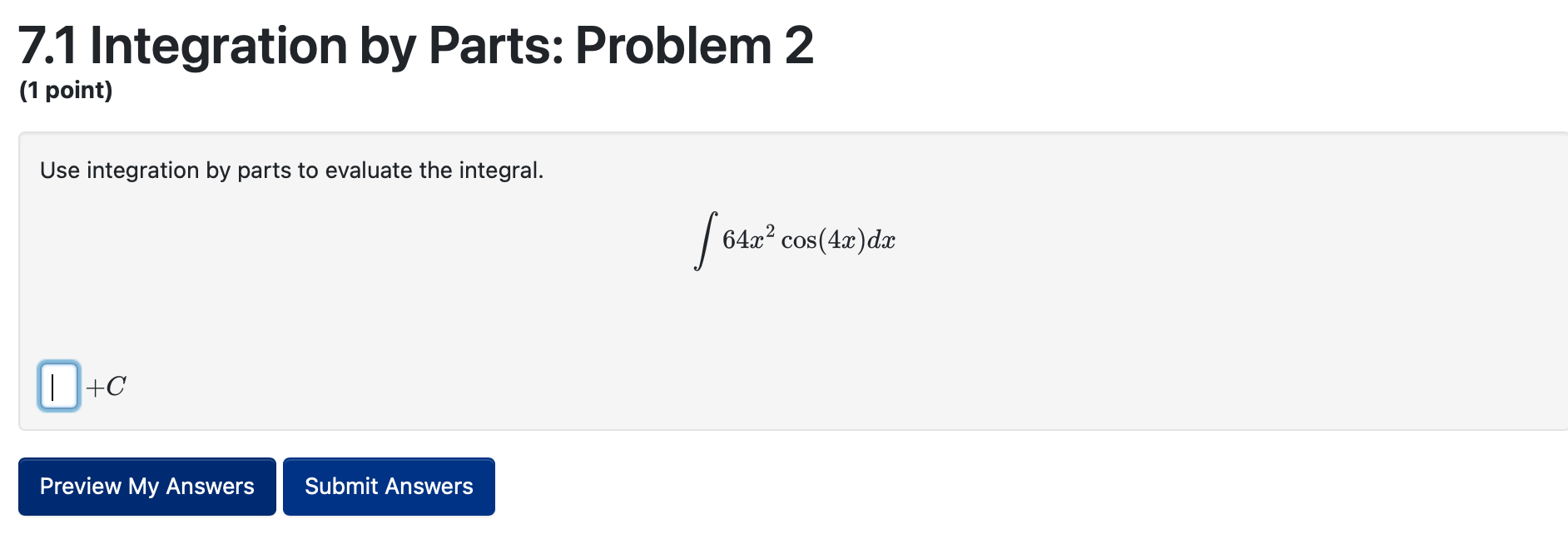 Solved 7.1 Integration by Parts: Problem 2 (1 point) Use | Chegg.com