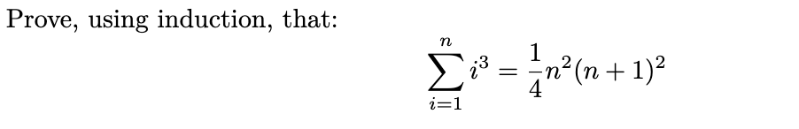 Solved Prove, using induction, that: n 1 Σ* = (n + 1)? 3 η? | Chegg.com