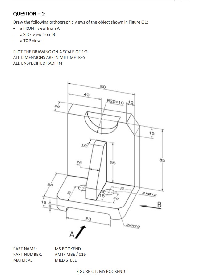 Solved QUESTION - 1: Draw the following orthographic views | Chegg.com