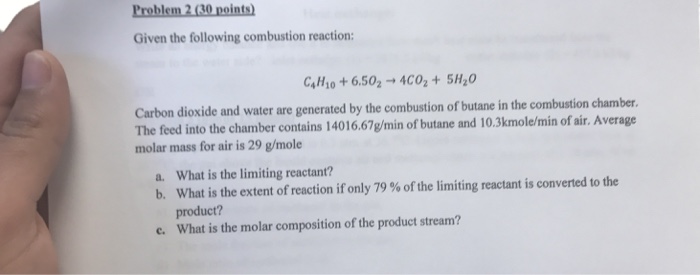 Solved Given the following combustion reaction: C_4H_10 + | Chegg.com