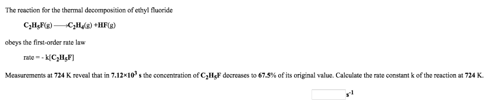 Solved The reaction for the thermal decomposition of ethyl | Chegg.com