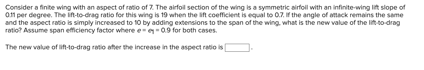 Solved Consider a finite wing with an aspect of ratio of 7 . | Chegg.com