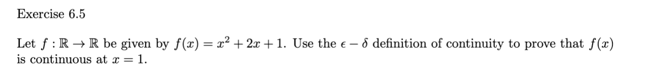 Solved Let f:R→R be given by f(x)=x2+2x+1. Use the ϵ−δ | Chegg.com