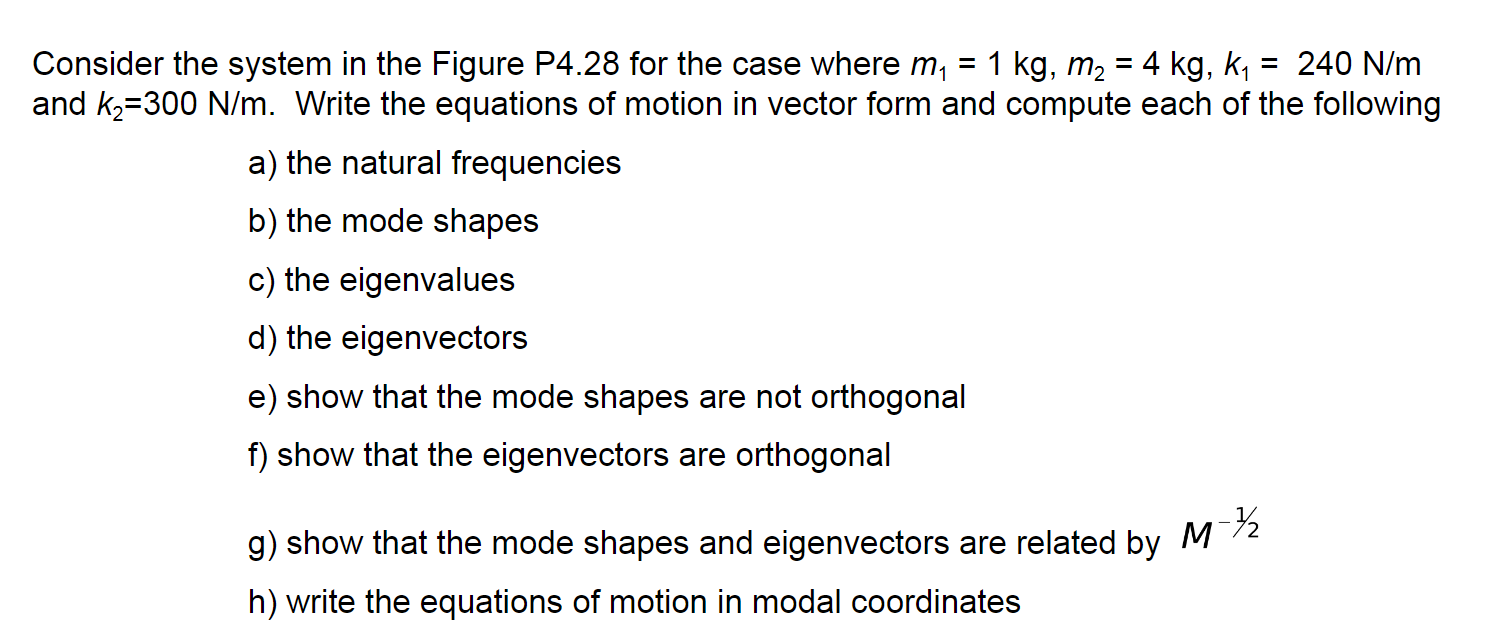 Solved Consider the system in the Figure P 4.28 for the case | Chegg.com