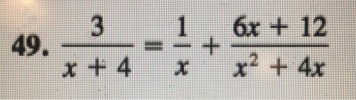 Solved 3/x + 4 = 1/x + 6x + 12/x^2 + 4x | Chegg.com