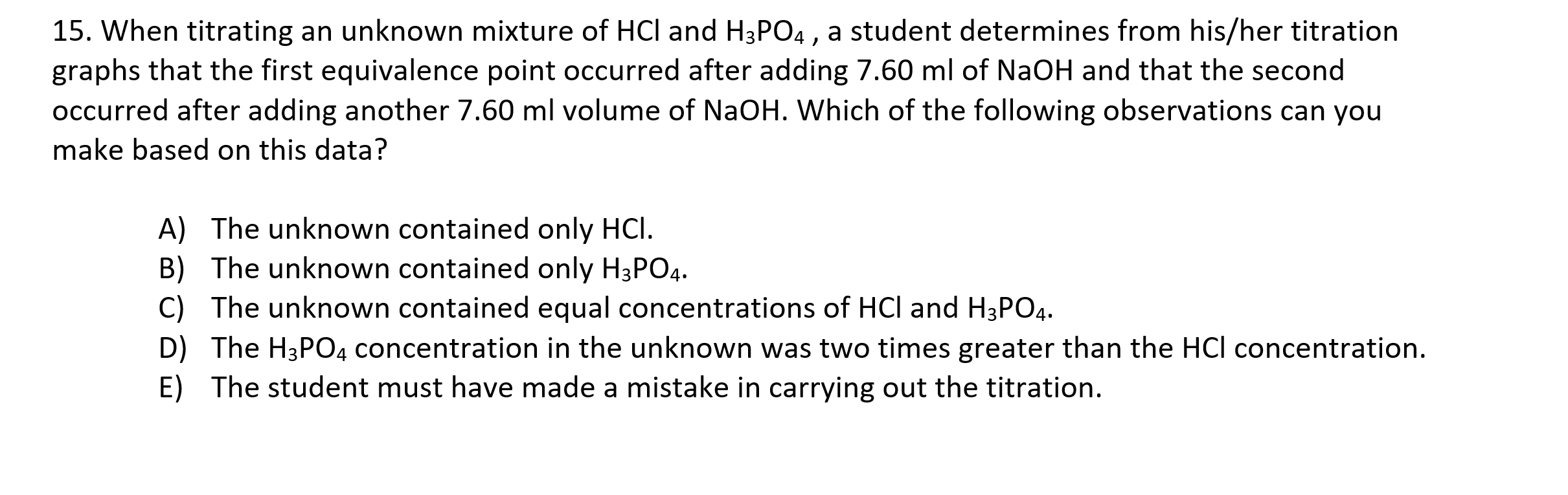 Solved 15. When titrating an unknown mixture of HCl and | Chegg.com