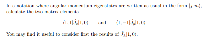 Solved In a notation where angular momentum eigenstates are | Chegg.com