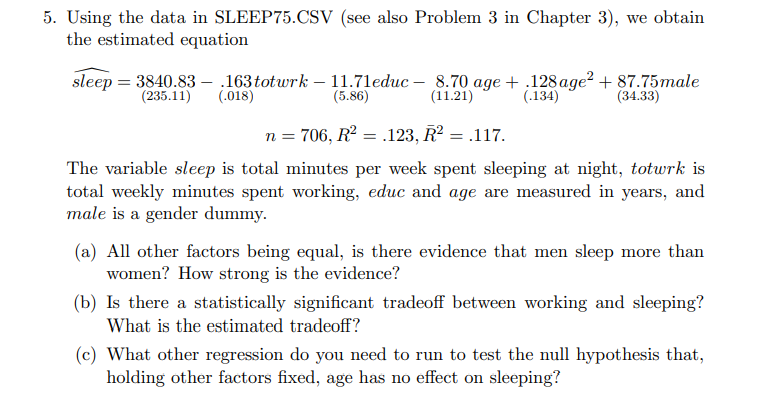 Solved 5. Using the data in SLEEP75.CSV (see also Problem 3 | Chegg.com