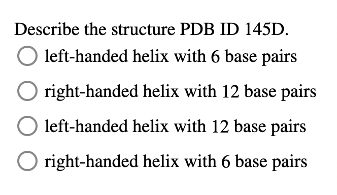 Solved Describe the structure PDB ID 145D. ﻿left-handed | Chegg.com