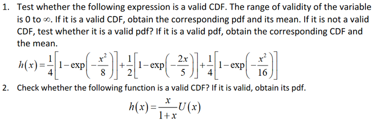 Solved Test whether the following expression is a valid CDF. | Chegg.com