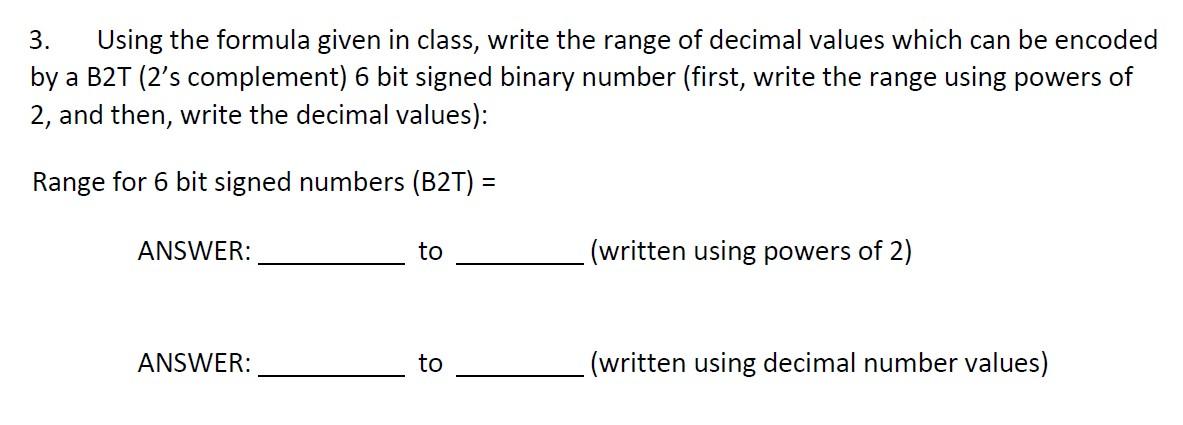 Solved 3. Using the formula given in class, write the range | Chegg.com