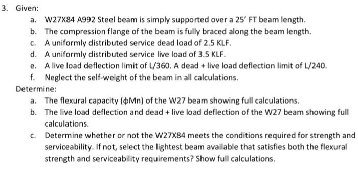 Solved 3. Given a. W27X84 A992 Steel beam is simply | Chegg.com