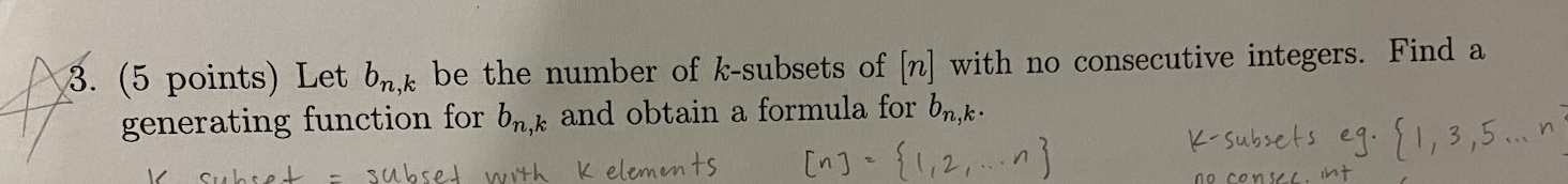 Solved (5 points) Let bn,k be the number of k-subsets of [n] | Chegg.com