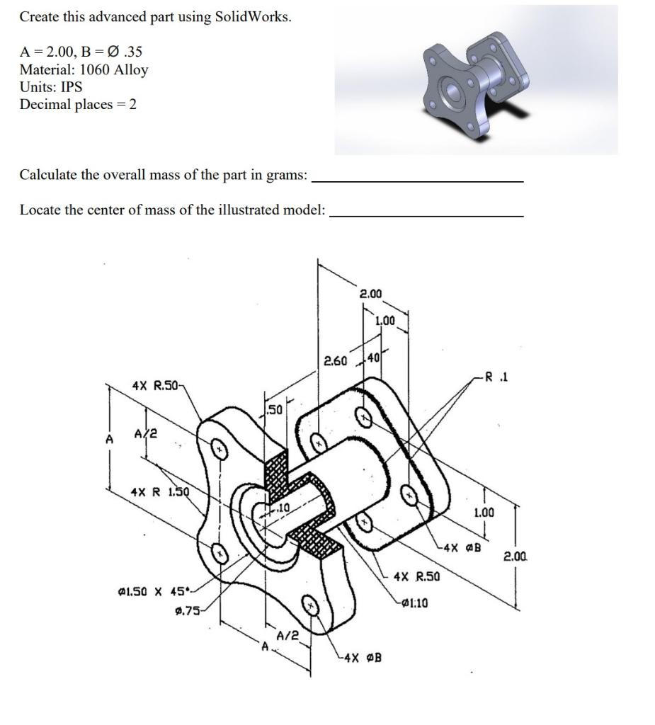 Solved Create this advanced part using SolidWorks. A=2.00, | Chegg.com