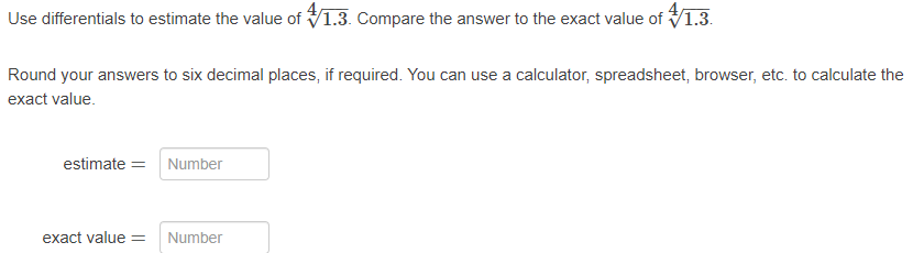 Solved Use differentials to estimate the value of $1.3. | Chegg.com