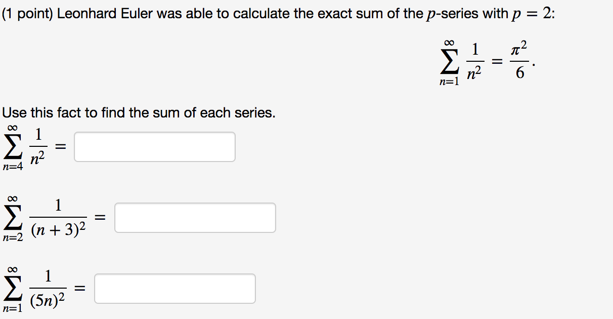 Solved (1 point) Leonhard Euler was able to calculate the | Chegg.com