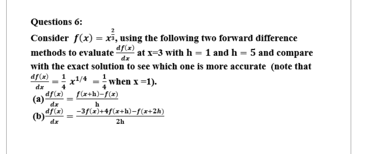 Solved Questions 6: Consider f(x)=x32, using the following | Chegg.com