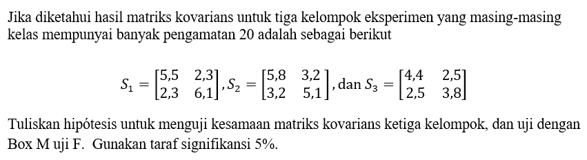 Solved Jika diketahui hasil matriks kovarians untuk tiga | Chegg.com
