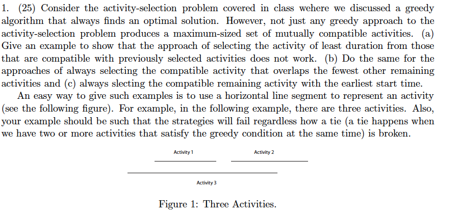 1. (25) Consider the activity-selection problem | Chegg.com