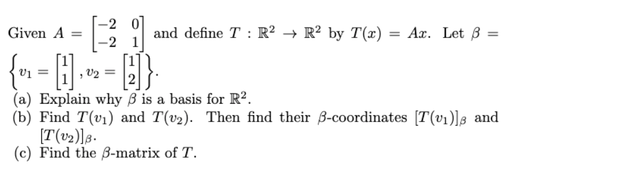 Solved Given A=[−2−201] and define T:R2→R2 by T(x)=Ax. Let | Chegg.com