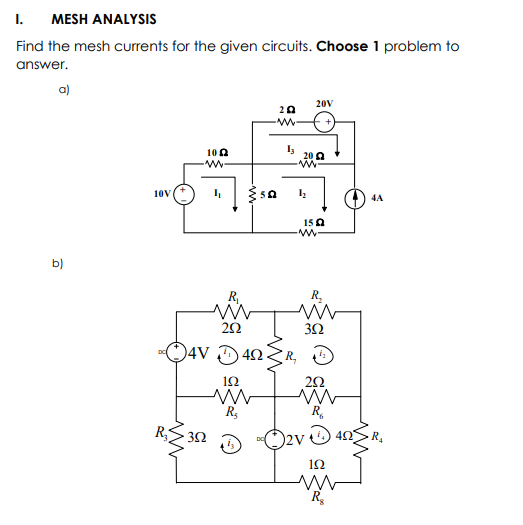 Solved I. MESH ANALYSIS Find the mesh currents for the given | Chegg.com