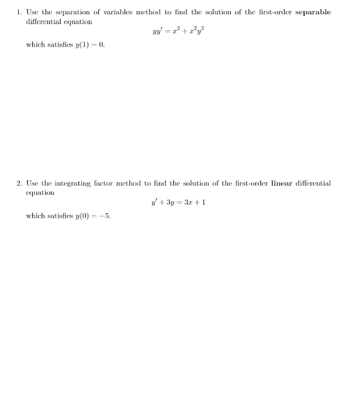 Solved 1. Use the separation of variables method to find the | Chegg.com