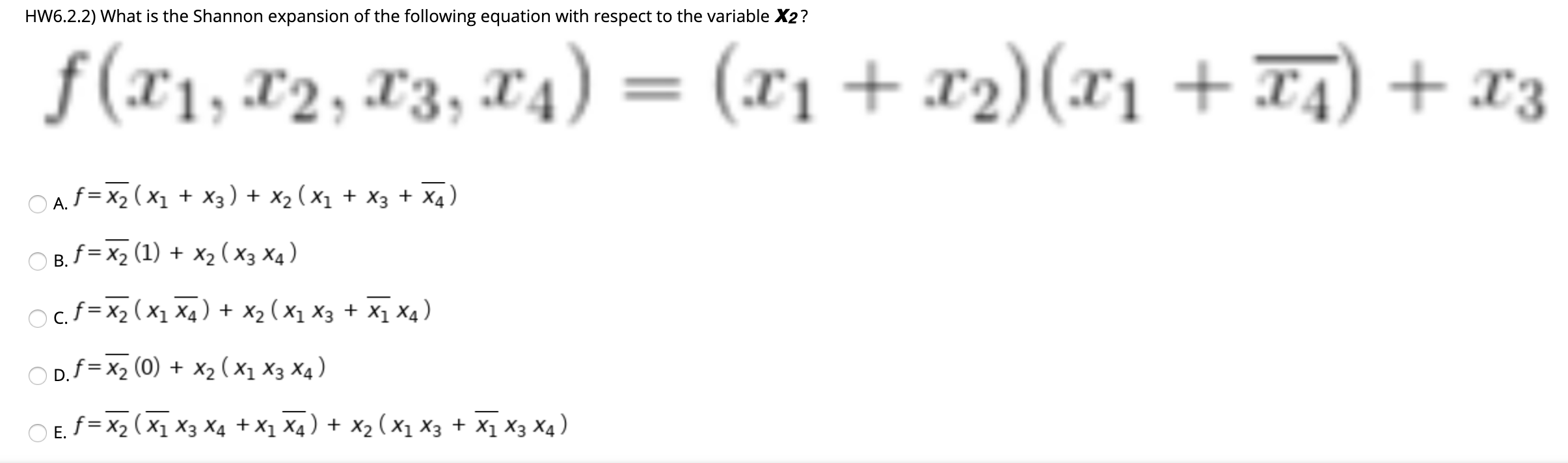 Solved HW6.2.2) What is the Shannon expansion of the | Chegg.com
