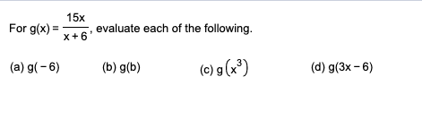 Solved For g(x)=x+615x, evaluate each of the following. (a) | Chegg.com
