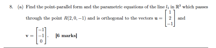 Solved 8. (a) Find the point-parallel form and the | Chegg.com