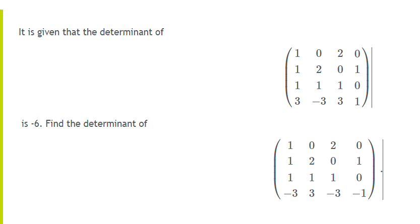 Solved It is given that the determinant of | Chegg.com