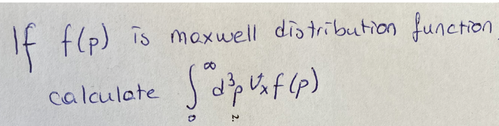 Solved If f(p) is maxwell distribution function Sd? Vxf (p) | Chegg.com