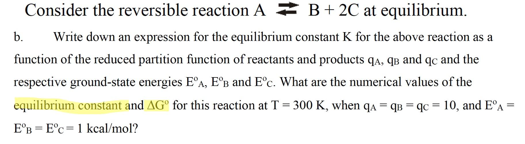 Solved Consider the reversible reaction A B + 2C at | Chegg.com