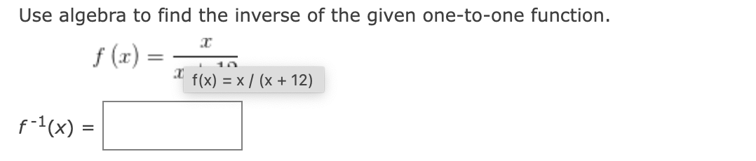 Solved Use algebra to find the inverse of the given | Chegg.com