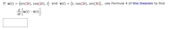 Solved If u(t)= sin(3t),cos(2t),t and | Chegg.com