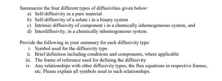 Solved Summarize the four different types of diffusivities | Chegg.com