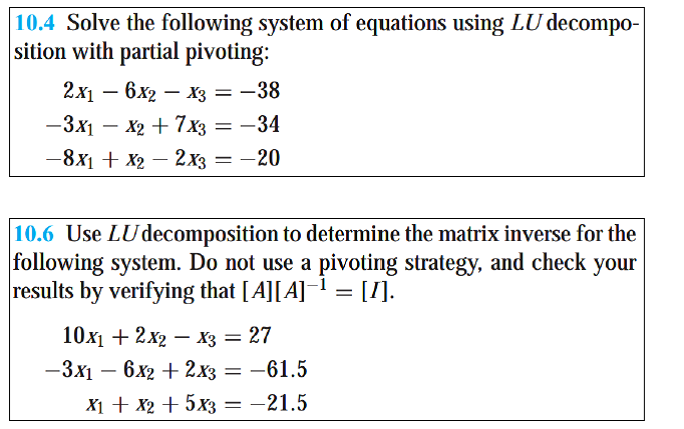 Solved 10.4 Solve the following system of equations using LU | Chegg.com