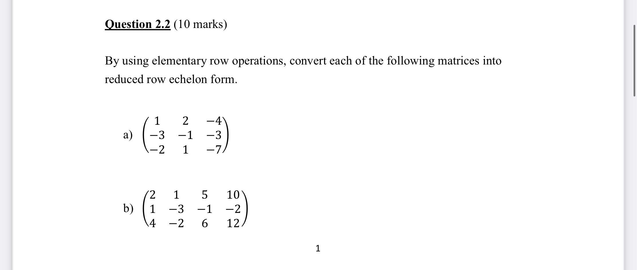 Solved Question 2.2 (10 marks) By using elementary row | Chegg.com