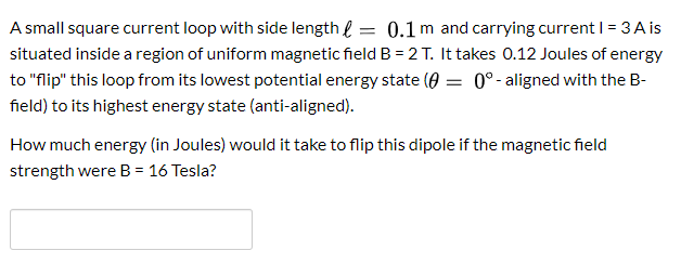 Solved A small square current loop with side length l = 0.1 | Chegg.com