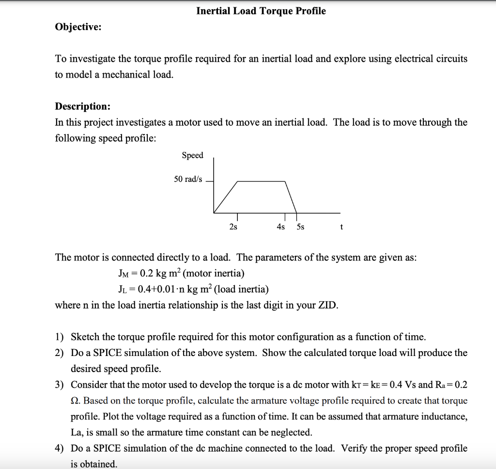 Solved Objective: To investigate the torque profile required | Chegg.com