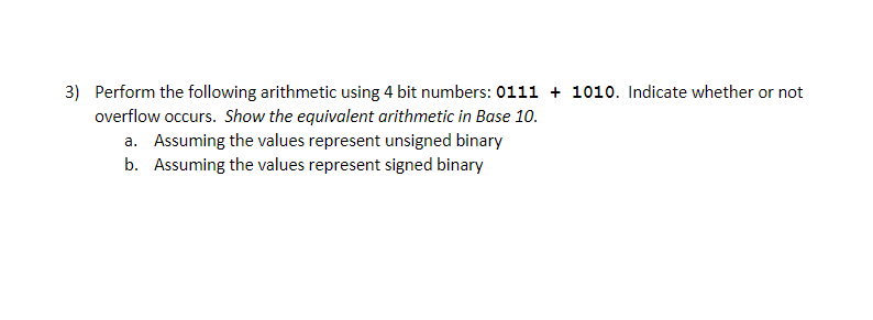 Solved 3) Perform the following arithmetic using 4 bit | Chegg.com