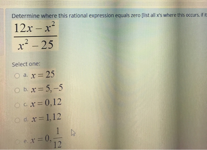 Solved Determine where this rational expression equals zero | Chegg.com