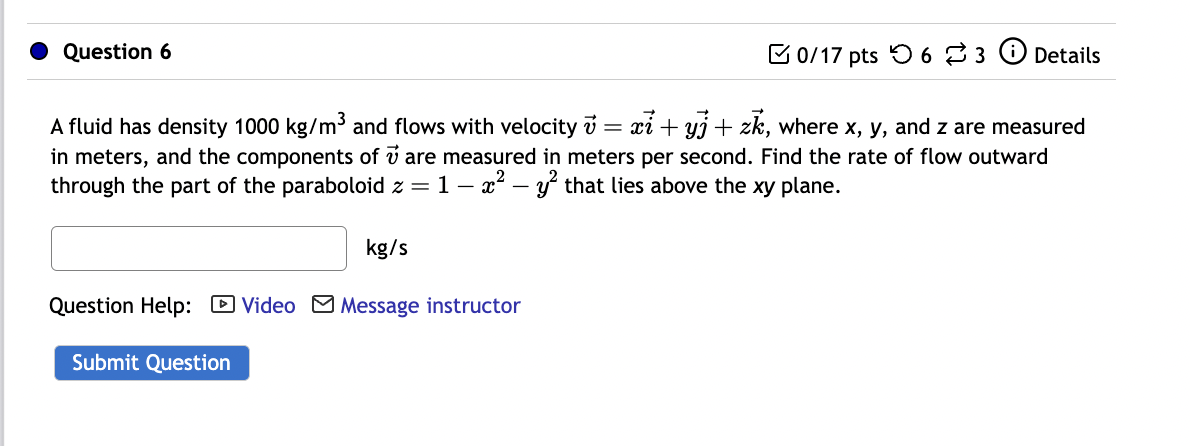 Solved A fluid has density 1000 kg/m3 and flows with | Chegg.com