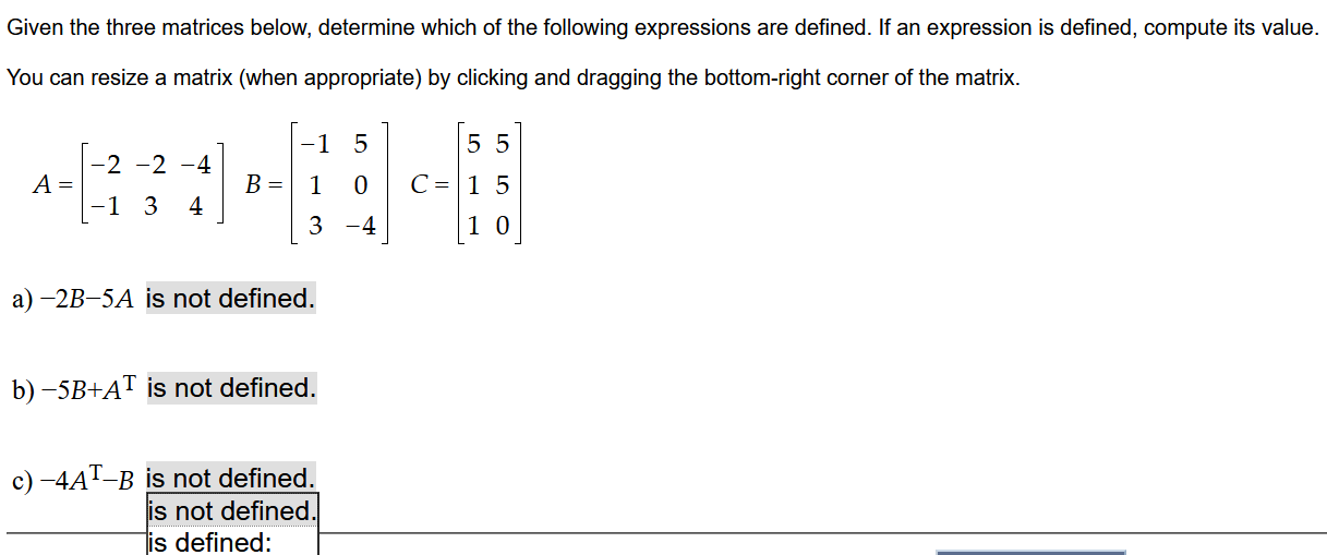 Solved Given the three matrices below, determine which of | Chegg.com