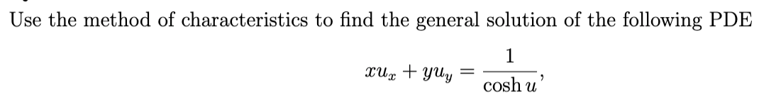 Solved Use the method of characteristics to find the general | Chegg.com